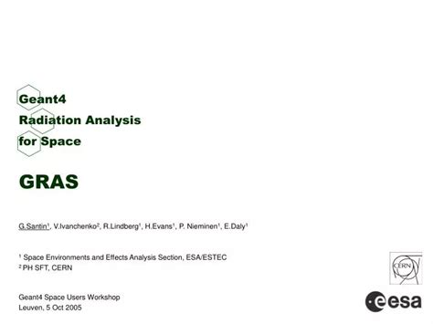 Ppt Geant4 Radiation Analysis For Space Gras Powerpoint Presentation Id 5095570
