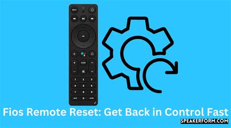 Fios Remote Reset Get Back In Control Fast