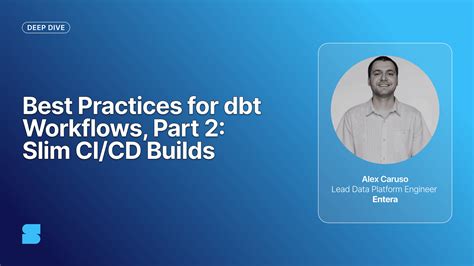 Best Practices For Dbt Workflows Part 2 Slim CI CD Builds