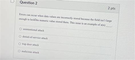 Solved Question 22 ﻿ptserrors Can Occur When Data Values Are