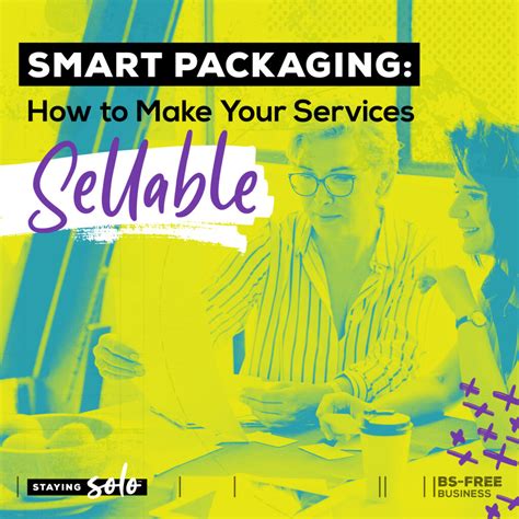 Smart Packaging How To Make Your Services Sellable