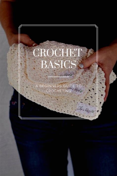 Crochet Basics A Beginners Guide To Crocheting