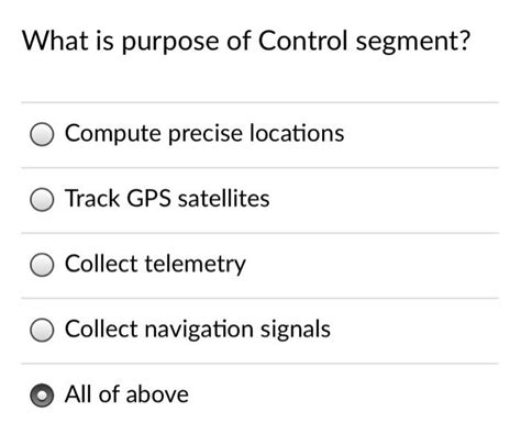 Solved What Is Purpose Of Control Segment Compute Precise