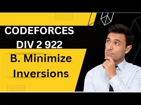 Codeforces B Minimize Inversions In Hindi Codeforces Round 922 Div