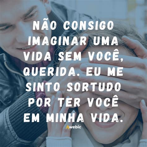 Frases De Amor Para Namorada O Dia Dos Namorados Sendo Mais Perfeito