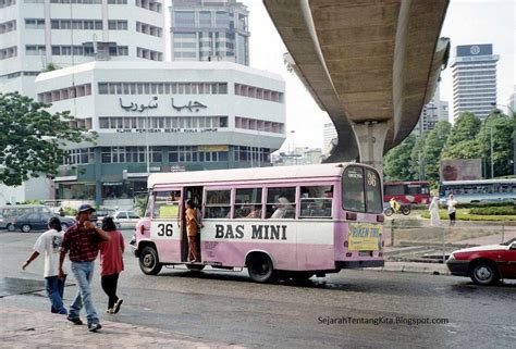 Sejarah Tentang Kita Bas Mini Kuala Lumpur