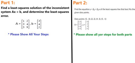 answered part 1 find a least squares solution… bartleby