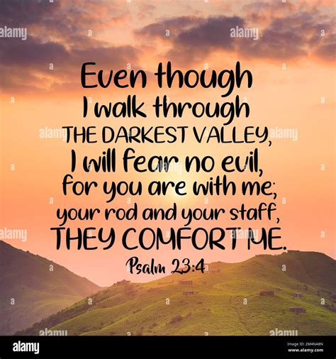 Psalm 23 4 Even Though I Walk Through The Darkest Valley I Will Fear