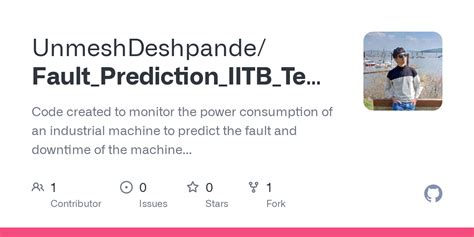 Github Unmeshdeshpande Fault Prediction Iitb Techfest Code Created To Monitor The Power