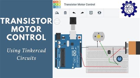 Tinkercad 5 Arduino Motor Transistor Youtube