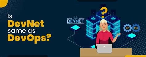 Is Devnet Same As Devops Separating Facts From Fiction