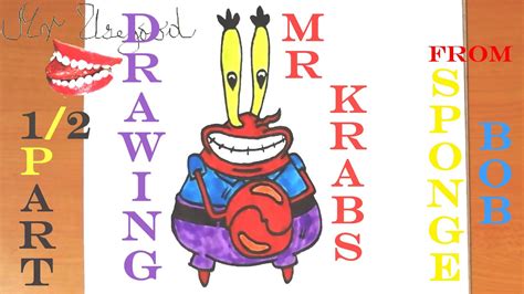 How To Draw Mr Krabs From Spongebob Step By Step Easy And Color Episode 1 2 Youtube