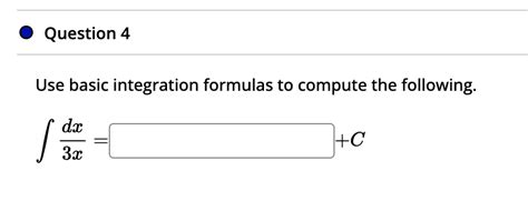 Use Basic Integration Formulas To Compute The Chegg