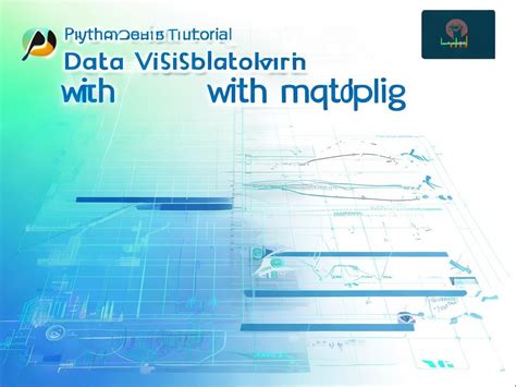 Python数据可视化入门Matplotlib库实战指南 达沃热点 Python数据可视化入门Matplotlib库实战指南 达沃热点