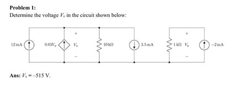Solved Problem Determine The Voltage V In The Circuit Chegg Com