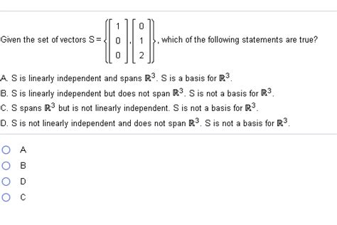 Solved 1 0 Given The Set Of Vectors S Which Of The Chegg Com