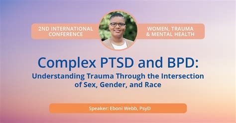 Complex PTSD And BPD Understanding Trauma Through The Intersection Of Sex Gender And Race