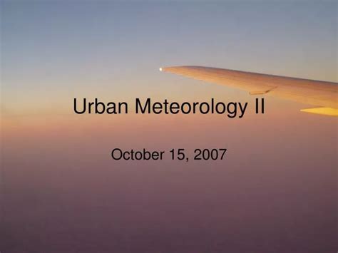 Ppt Urban Meteorology Ii Powerpoint Presentation Free Download Id 6351380