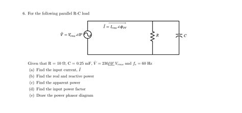 Solved For The Following Parallel R C LoadGiven That Chegg Com