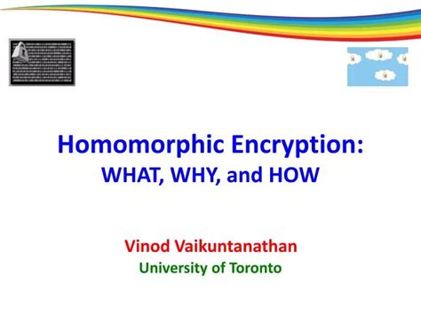 PPT Homomorphic Encryption WHAT WHY And HOW PowerPoint Presentation ID