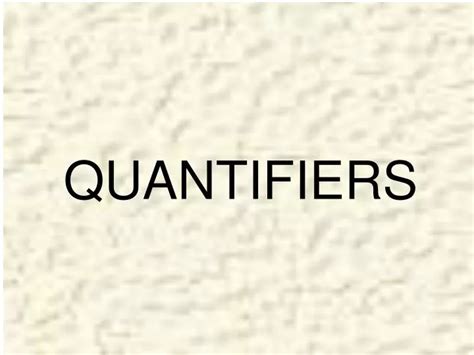 PPT QUANTIFIERS PowerPoint Presentation Free Download ID 562626
