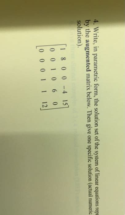 Solved 4 Write In Parametric Form The Solution Set Of The