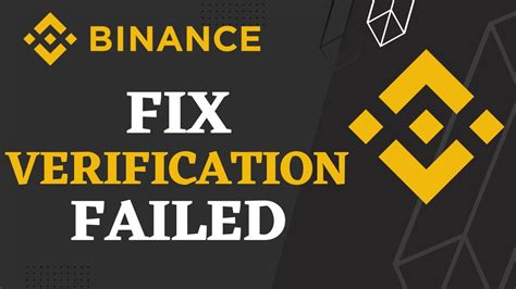 How To Fix Verification Failed On Binance 2023 Youtube