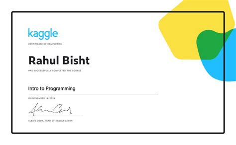 Rahul Bisht Completed The Intro To Programming Course On Kaggle