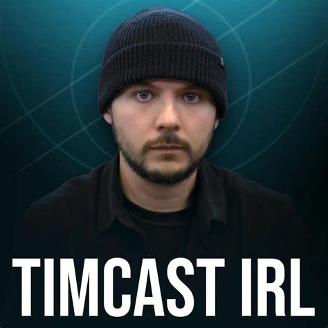 Timcast Irl 1102 Tim Pool Ann… Timcast Irl Apple Podcasts