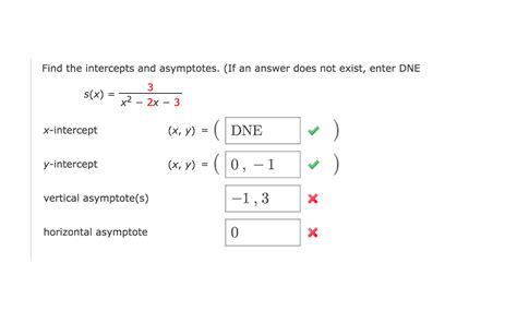 Solved Find The Intercepts And Asymptotes If An Answer Chegg Com
