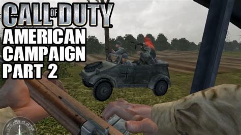 Call Of Duty 1 American Campaign Part 2 Full Gameplay Walkthrought