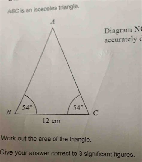 Solved Abc Is An Isesceles Triangle Diagram Ng Accurately D Work Out The Area Of The Triangle