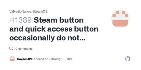 Steam Button And Quick Access Button Occasionally Do Not Open Menu On First Press · Issue 1389