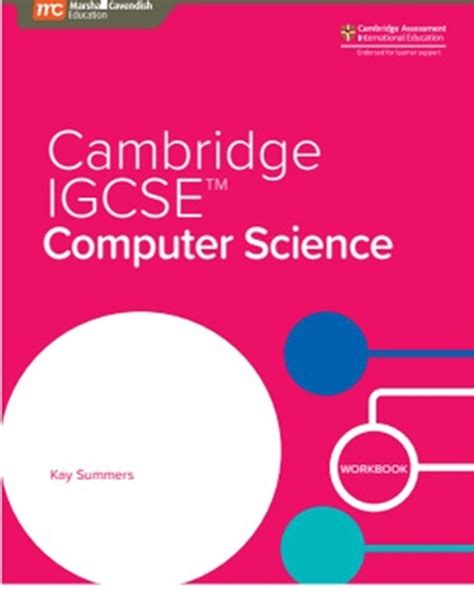 Cambridge Igcse Computer Science Workbook 9789814941600 Marshall C