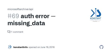 Auth Error Missingdata · Issue 69 · Microsoftarchiveapi · Github