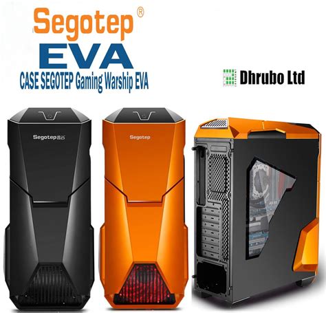 Segotep Gaming Case Warship Eva Dhrubo Ltd