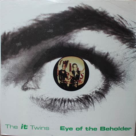 The It Twins Eye Of The Beholder Archivio180 Store