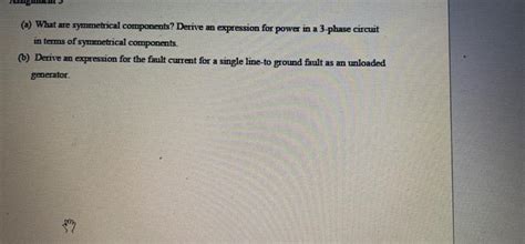 Solved A What Are Symmetrical Components Derive An Chegg