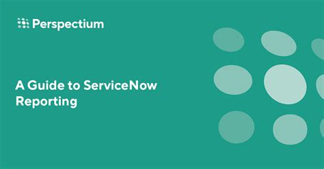 Advanced Servicenow Reporting A Guide 2025