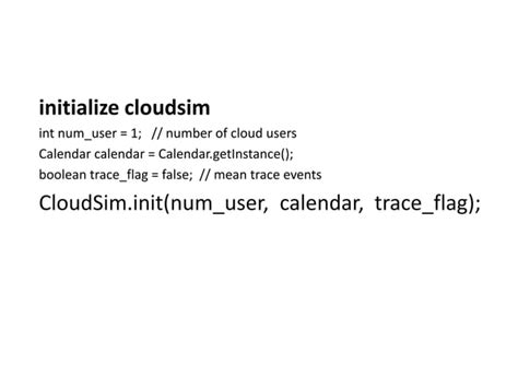 Cloudsim Introduction And Basic Programming Syntax Ppt