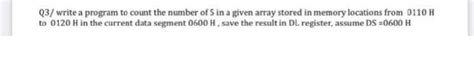 Solved Q3 Write A Program To Count The Number Of 5 In A