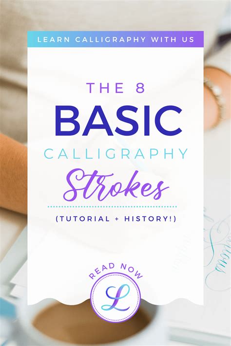 8 Basic Calligraphy Strokes History Free Worksheet — Loveleigh Loops