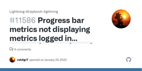 Progress Bar Metrics Not Displaying Metrics Logged In `ontrainepochend` Hook · Issue 11586