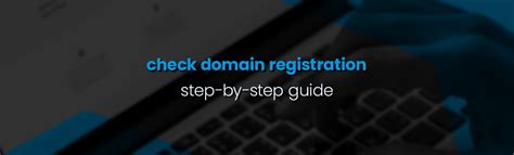 How To Check Domain Registration Step By Step Guide