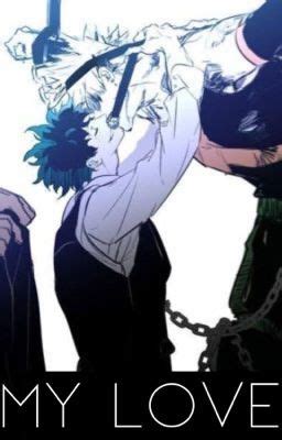 My Love Villain Deku X Bakugo Wattpad