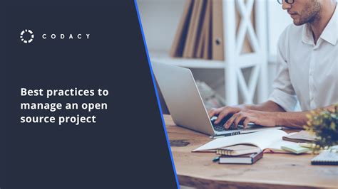 Best Practices To Manage An Open Source Project