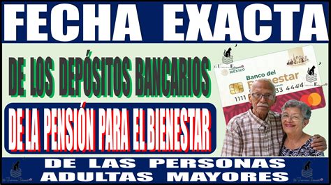 ≫ Fecha Exacta De Los DepÓsitos Bancarios De La PensiÓn Para El