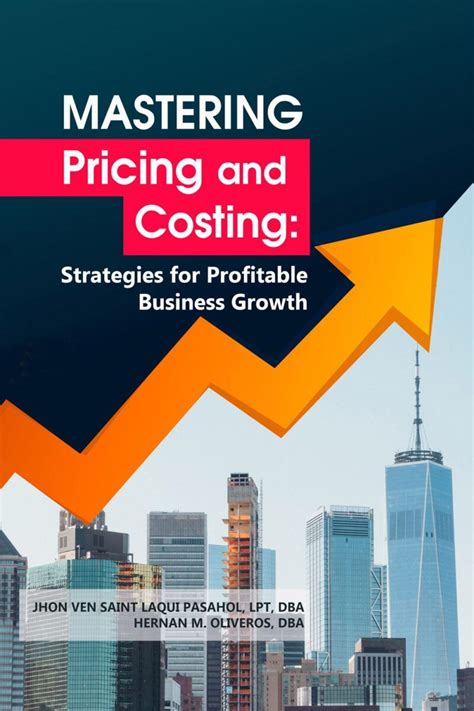 Mastering Pricing And Costing Strategies For Profitable Business Growth Mindshapers Publishing