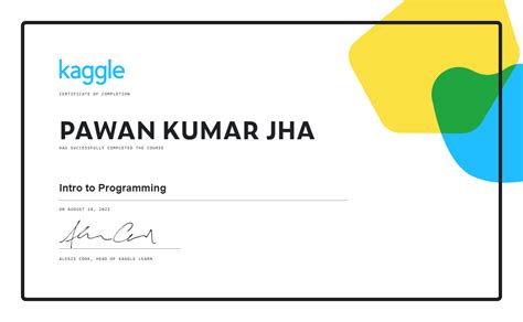 pawan kumar jha completed the intro to programming course on kaggle