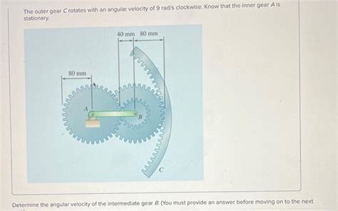 Solved The Outer Gear C Rotates With An Angular Velocity Of
